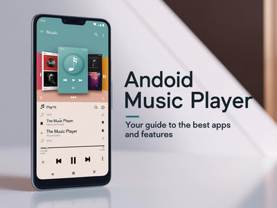 The Ultimate Guide to Android Music Player Apps & Settings (2025)